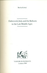 Dubrovnik, Italy and the Balkans in the Late Middle Ages | metabook.gr
