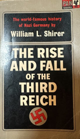 The Rise and Fall of the Third Reich A History of Nazi Germany: William ...